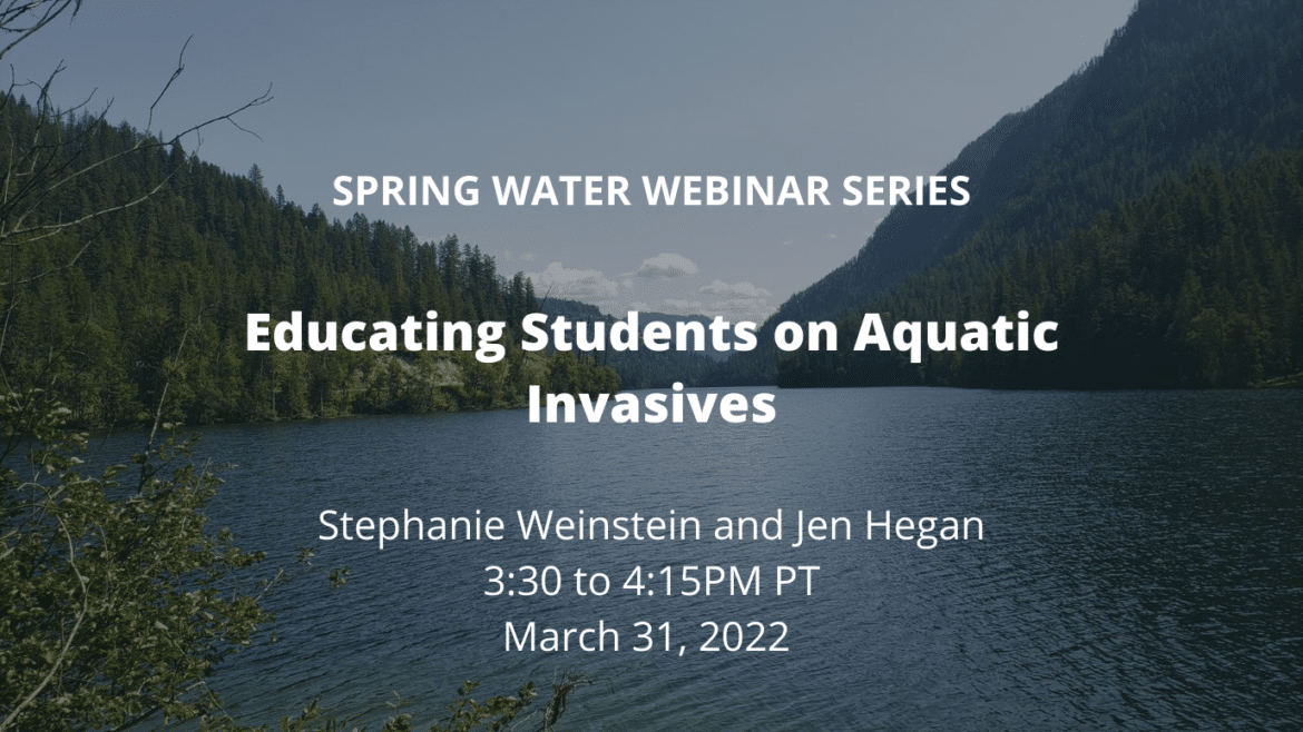 Webinar: Be Invasive-Wise! Engaging Ways to Educate Students on Aquatic ...